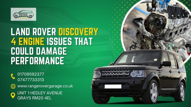 Land Rover Discovery 4 Engine Issues and Prevention Guide
